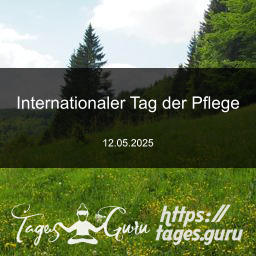 Internationaler Tag der Pflege - TagesGuru